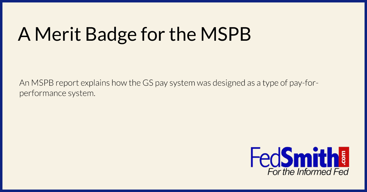 A Merit Badge For The MSPB | FedSmith.com