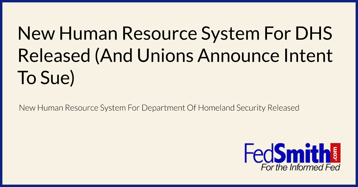 New Human Resource System For DHS Released (And Unions Announce Intent ...