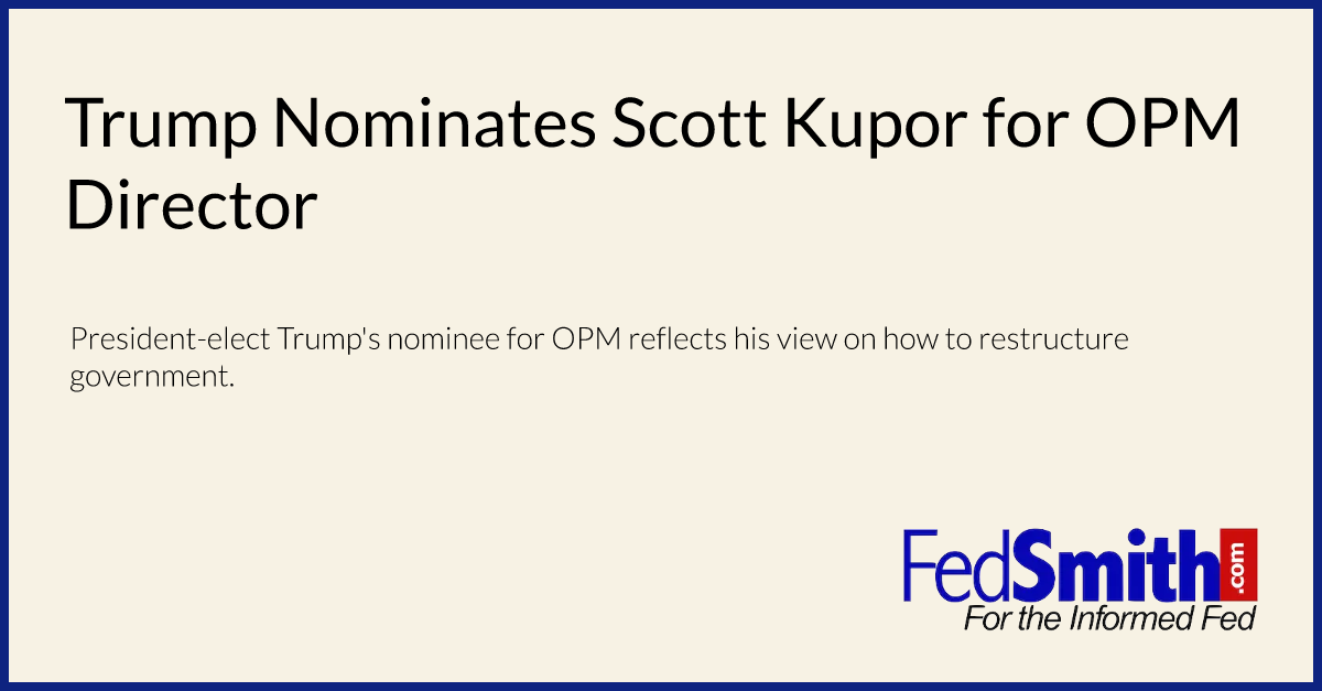 Trump Nominates Scott Kupor For OPM Director | FedSmith.com