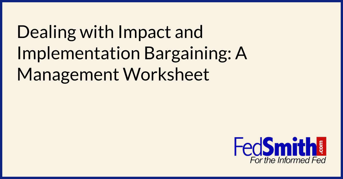 Dealing With Impact And Implementation Bargaining: A Management ...