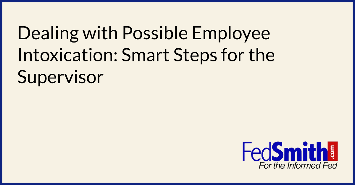 Dealing With Possible Employee Intoxication: Smart Steps For The ...