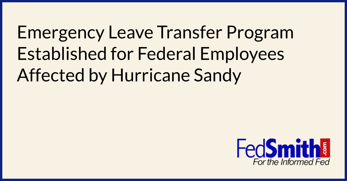 Emergency Leave Transfer Program Established For Federal Employees ...