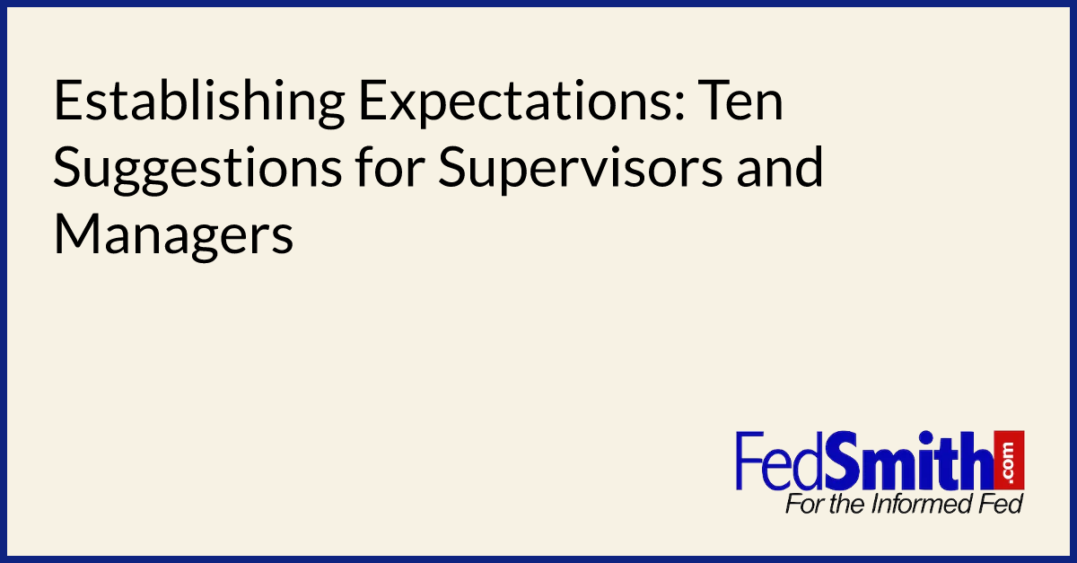 Establishing Expectations: Ten Suggestions For Supervisors And Managers ...