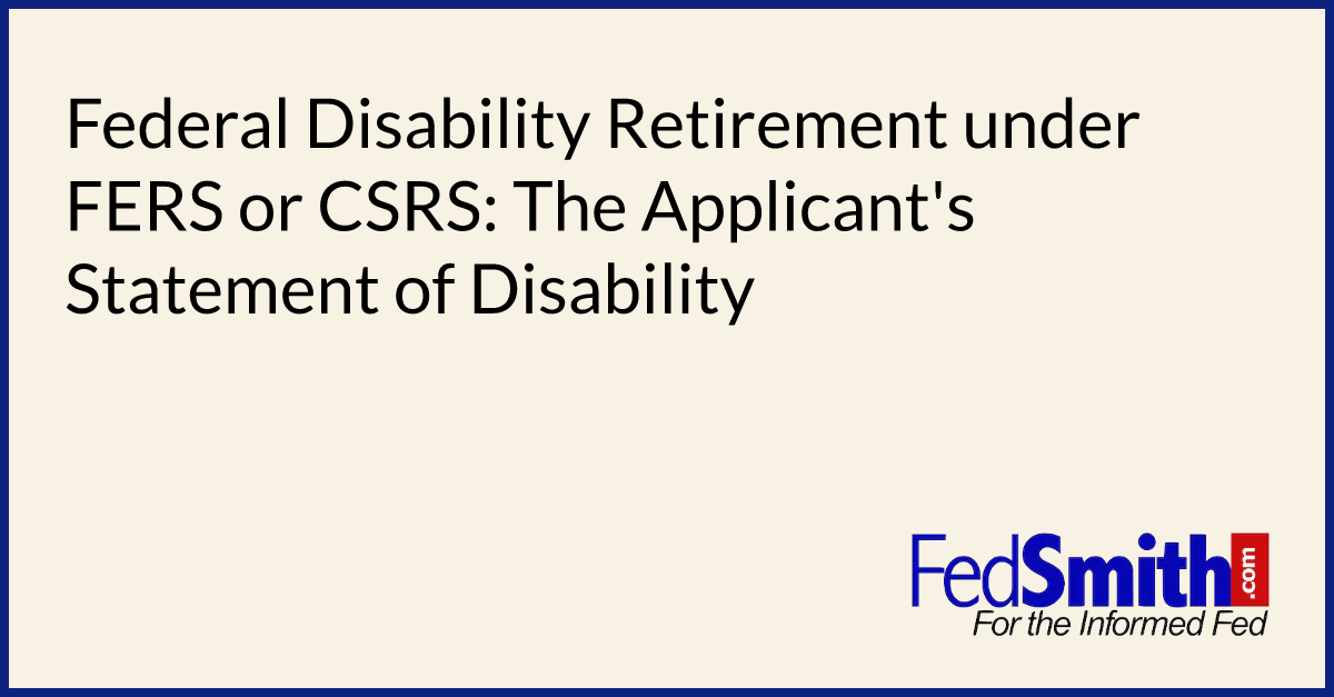 Federal Disability Retirement Under FERS Or CSRS: The Applicant's ...