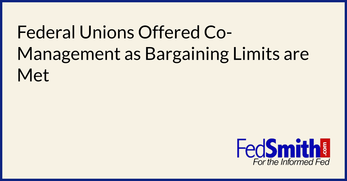 Federal Unions Offered Co-Management As Bargaining Limits Are Met ...